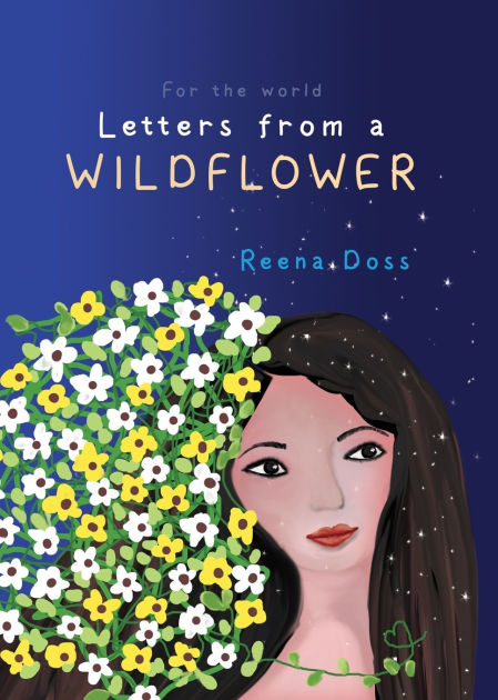 Letters From A Wildflower: For the world by Reena Doss, Paperback ...
