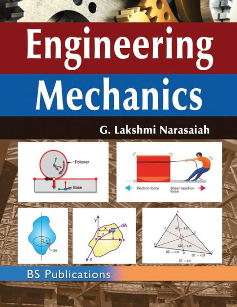 Engineering Mechanics by G Lakshmi Narasaiah, Hardcover | Barnes & Noble®