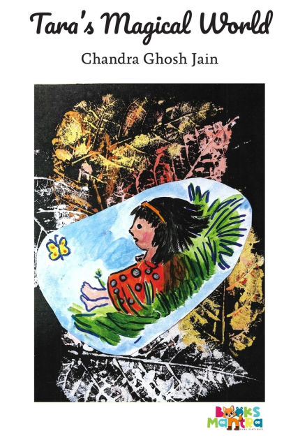 Tara's Magical World by Chandra Ghosh Jain, Paperback | Barnes & Noble®