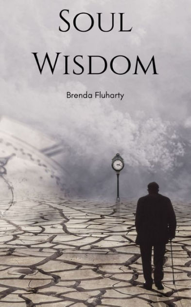 Soul Wisdom by Brenda Fluharty, Paperback | Barnes & Noble®
