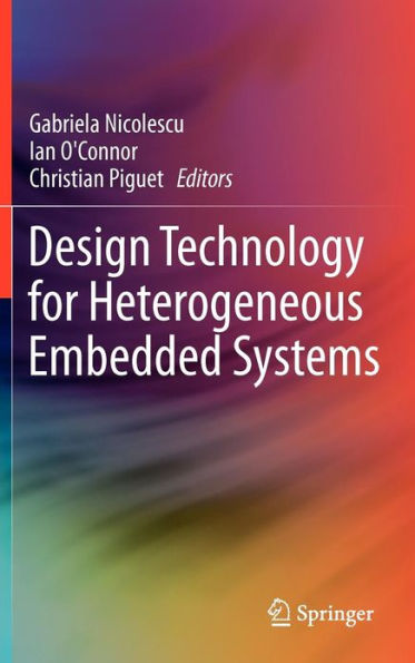 Design Technology For Heterogeneous Embedded Systems By Gabriela