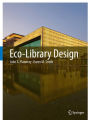 Eco-Library Design by John A. Flannery, Karen M. Smith, Hardcover ...