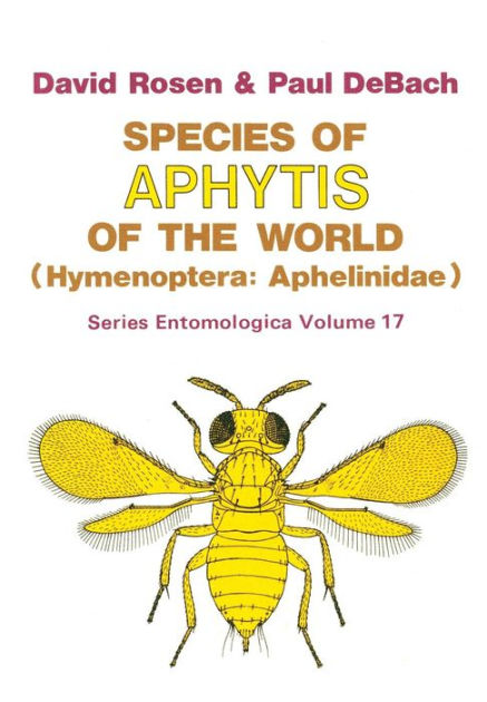 Species of Aphytis of the World: Hymenoptera: Aphelinidae by David ...