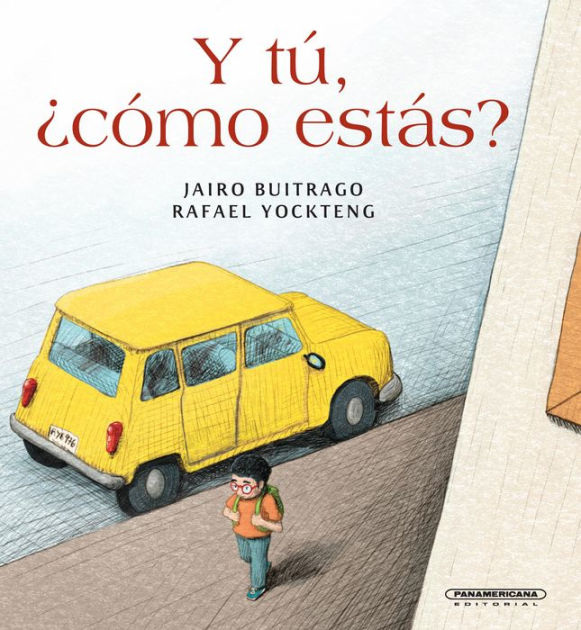 Y TU, COMO ESTAS? by Jairo Buitrago, Paperback | Barnes & Noble®