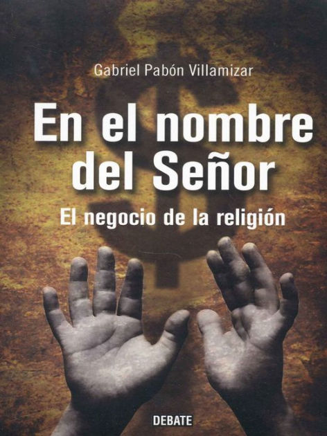 En el nombre del Señor by Gabriel Pabon | eBook | Barnes & Noble®