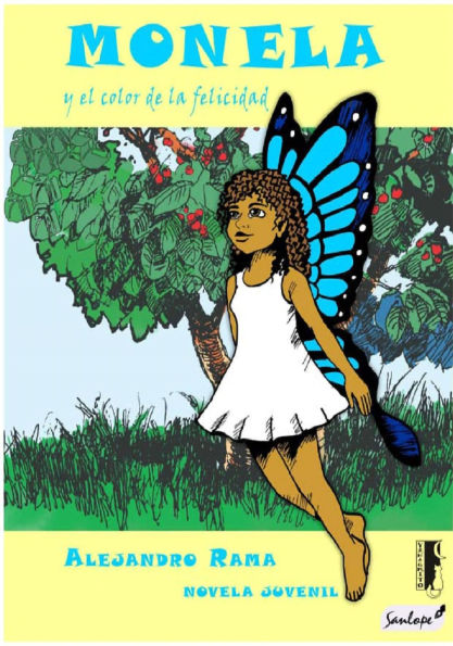 Monela y el color de la felicidad by Geonel Alejandro Rama Alemán | eBook | Barnes & Noble®