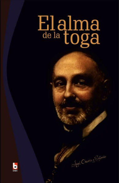 El alma de la toga by Ángel Ossorio y Gallardo | eBook | Barnes & Noble®