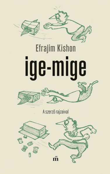 Ige-mige by Efrajim Kishon | eBook | Barnes & Noble®