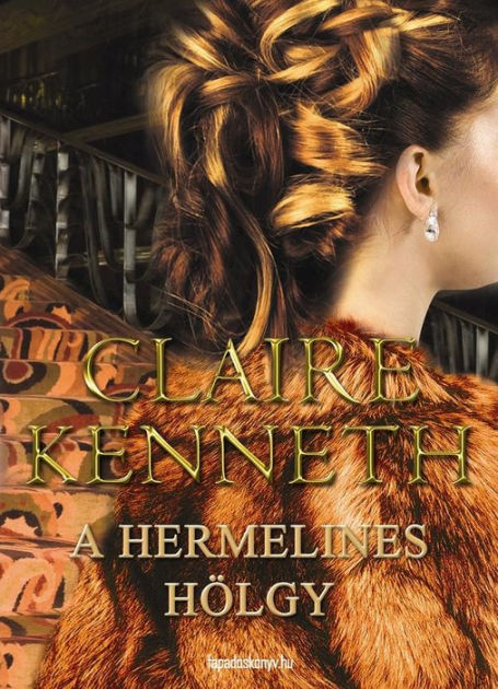 A hermelines hölgy by Kenneth Claire | eBook | Barnes & Noble®