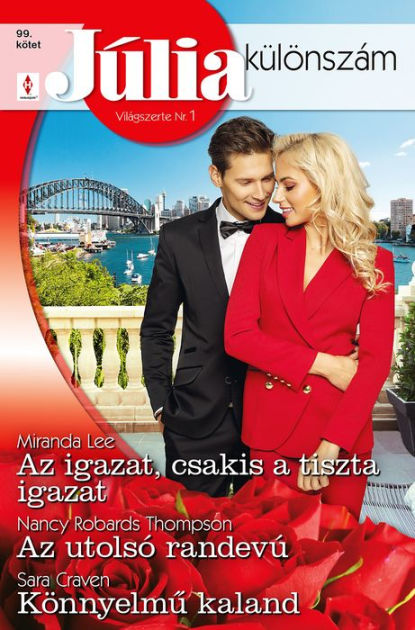 Júlia Különszám 99. - Az igazat, csakis a tiszta igazat; Az utolsó ...