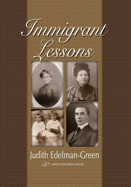 Immigrant Lessons by Judith Edelman-Green, Hardcover | Barnes & Noble®