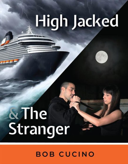 Highjacked & The Stranger by Bob Cucino | eBook | Barnes & Noble®