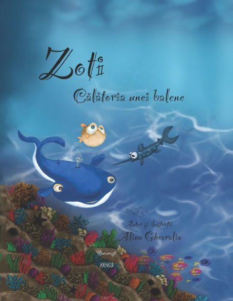 Zoti: Calatoria unei balene by Alina Ghearalia, Paperback | Barnes & Noble®