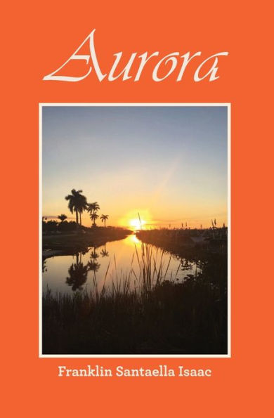 Aurora by Franklin Santaella Isaac, Paperback | Barnes & Noble®