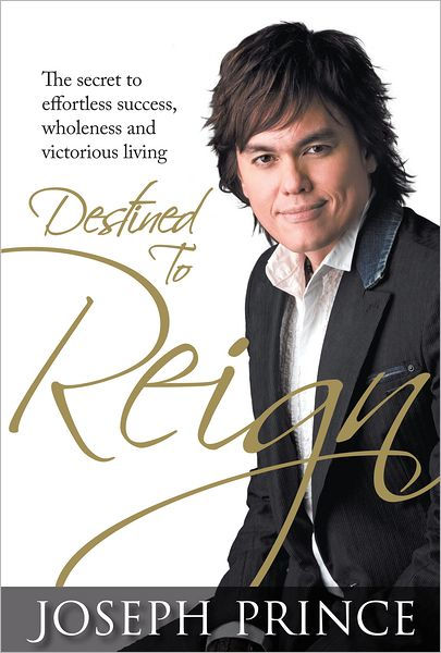 Destined to Reign: Devotional Gift Edition by Joseph Prince, Hardcover ...