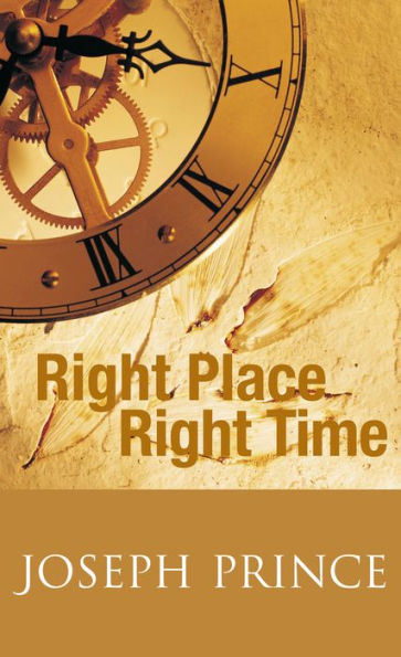 Right Place Right Time by Joseph Prince | eBook | Barnes & Noble®