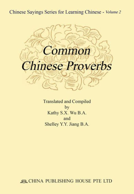 Common Chinese Proverbs by Kathy Wu, Shelley Jiang | eBook | Barnes ...