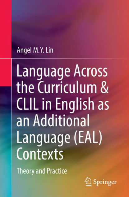 Language Across the Curriculum & CLIL in English as an Additional ...