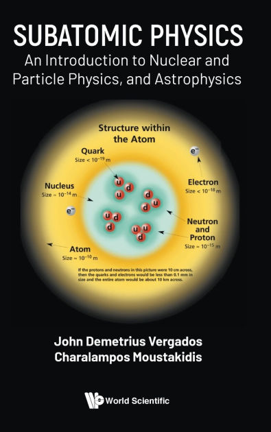 Subatomic Physics: An Introduction To Nuclear And Particle Physics, And ...