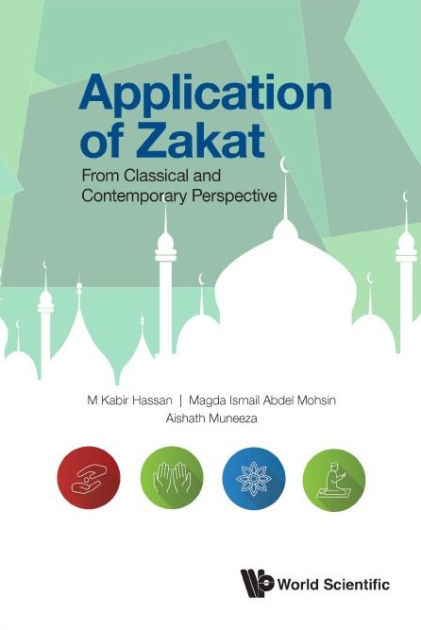 Application Of Zakat: From Classical And Contemporary Perspective by M ...