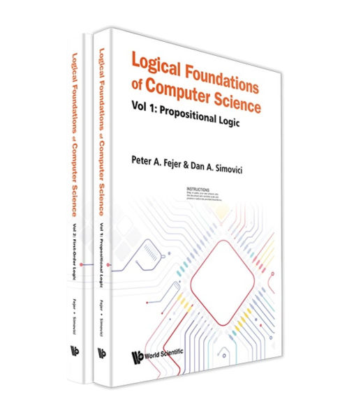 LOGICAL FOUNDATION COMP SCI (2V): (In 2 volumes)Vol 1: Propositional LogicVol 2: Predicate Logic ...