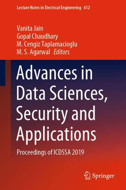Advances in Data Sciences, Security and Applications: Proceedings of ...