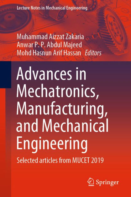 Advances in Mechatronics, Manufacturing, and Mechanical Engineering ...