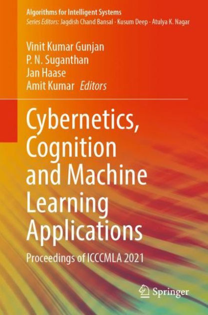 Cybernetics, Cognition and Machine Learning Applications: Proceedings ...