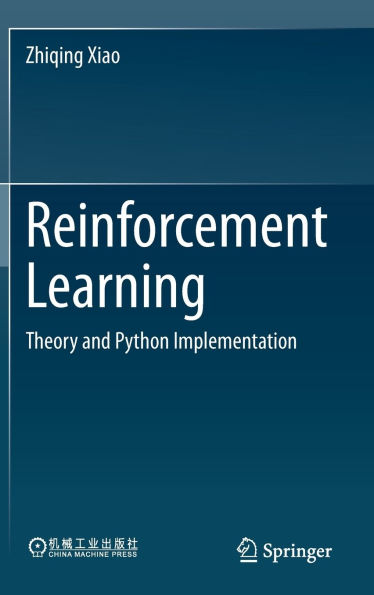 Reinforcement Learning: Theory and Python Implementation by Zhiqing ...