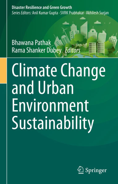 Climate Change and Urban Environment Sustainability by Bhawana Pathak ...