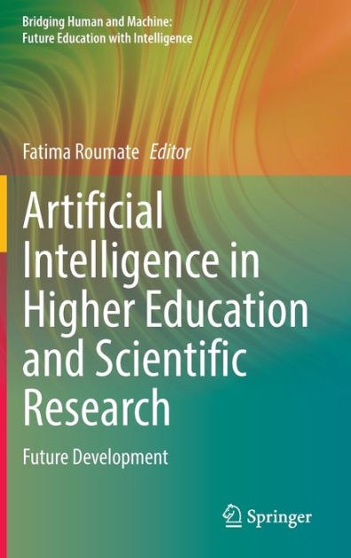 Artificial Intelligence in Higher Education and Scientific Research ...
