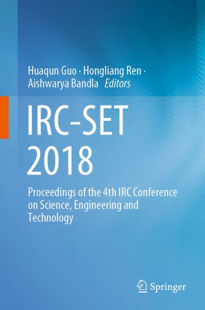 IRC-SET 2018: Proceedings of the 4th IRC Conference on Science ...