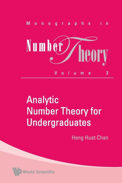 Analytic Number Theory For Undergraduates by Heng Huat Chan, Paperback ...