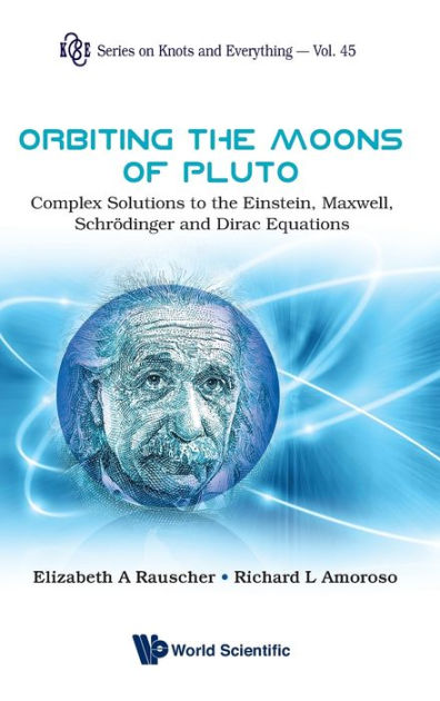 Orbiting The Moons Of Pluto: Complex Solutions To The Einstein, Maxwell ...