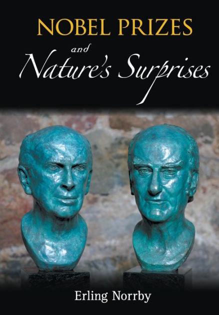 Nobel Prizes And Nature's Surprises by Erling Norrby, Paperback ...