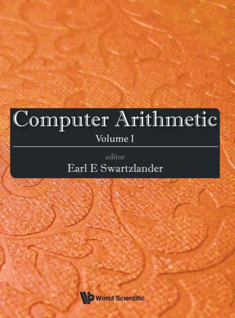 Computer Arithmetic - Volume I by Earl E Swartzlander, Hardcover ...