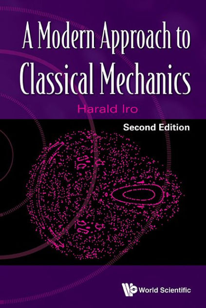 Modern Approach To Classical Mechanics, A (Second Edition) by Harald ...