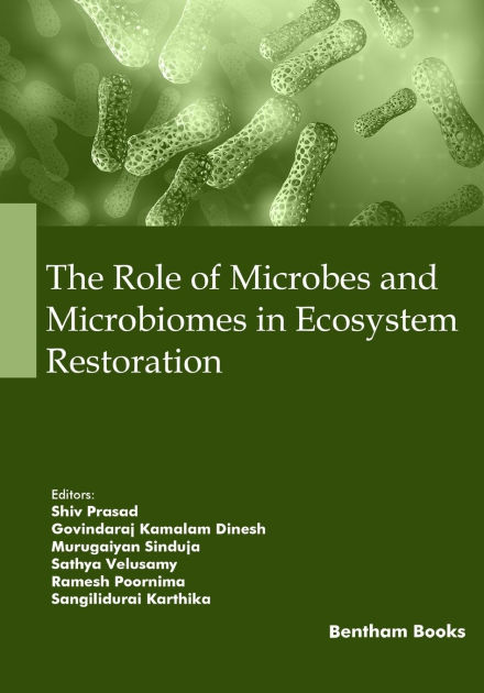 The Role of Microbes and Microbiomes in Ecosystem Restoration by ...