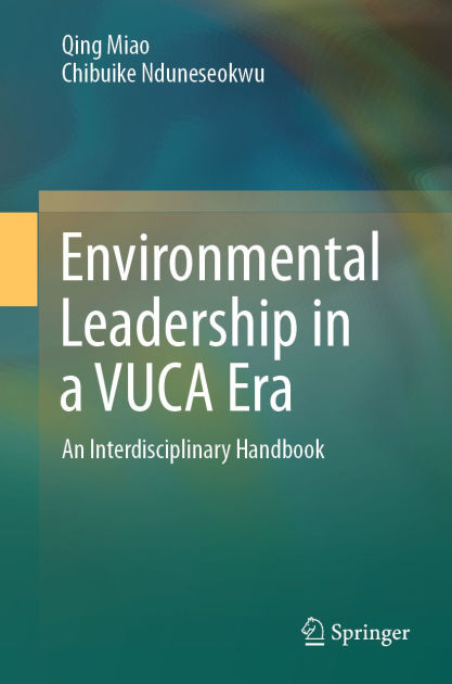 Environmental Leadership in a VUCA Era: An Interdisciplinary Handbook ...