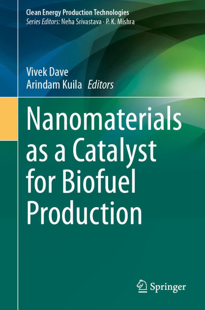 Nanomaterials as a Catalyst for Biofuel Production by Vivek Dave ...