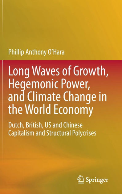 Long Waves of Growth, Hegemonic Power, and Climate Change in the World ...