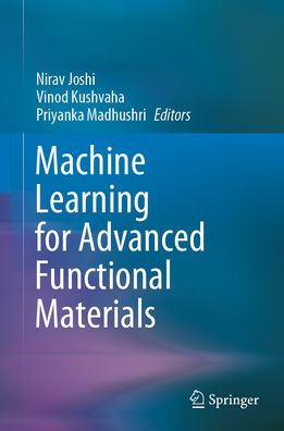 Machine Learning for Advanced Functional Materials by Nirav Joshi, Hardcover | Barnes & Noble®