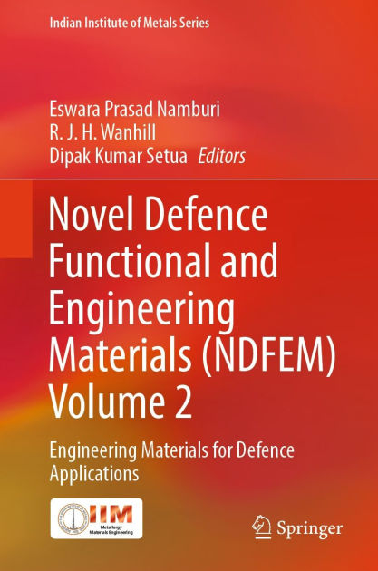 Novel Defence Functional and Engineering Materials (NDFEM) Volume 2 ...