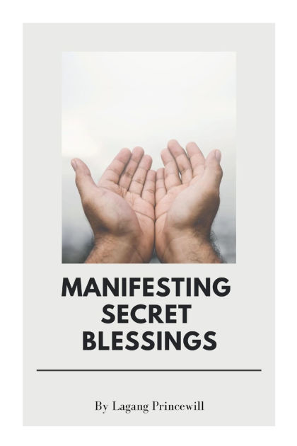 Manifesting Secret Blessings by Lagang Princewill, Paperback | Barnes ...