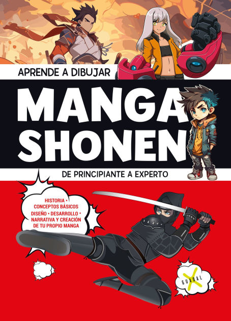 Aprende a dibujar Manga Shonen. De principiante a experto / Learn to ...