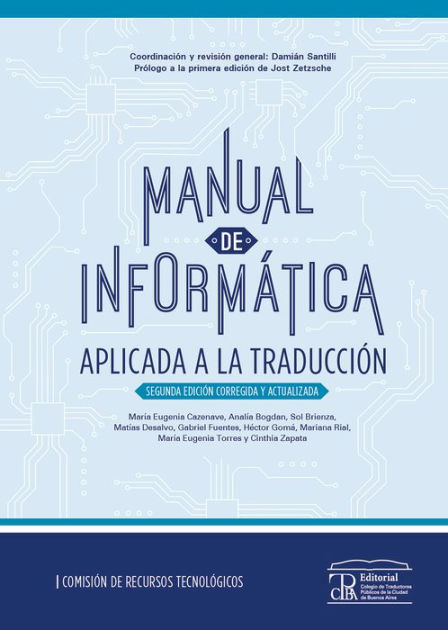 Manual de informática aplicada a la traducción by Analía Bogdan, María ...