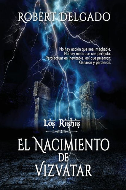 Los Rishis: El Nacimiento de Vizvatar by Robert Delgado, Paperback ...