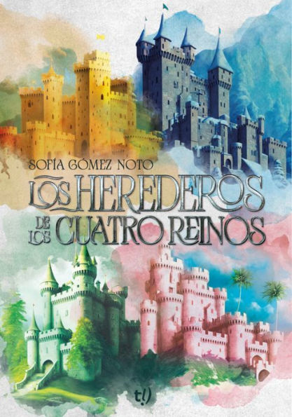 Los herederos de los cuatro reinos by Sofia Gomez Noto | eBook | Barnes & Noble®