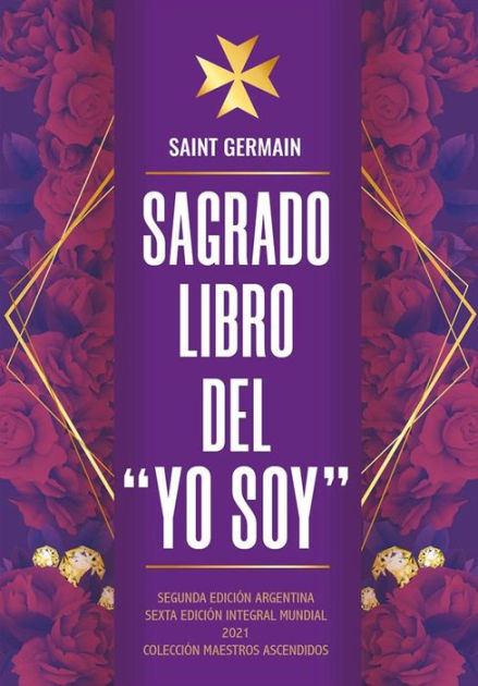 Sagrado Libro del "Yo Soy" by Saint Germain | eBook | Barnes & Noble®