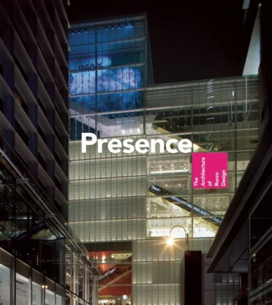 Presence: The Architecture of Rocco Design by James Saywell, Paperback ...